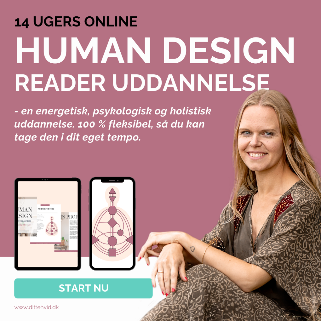 Online Human Design reader uddannelse | Psykolog Ditte Hvid